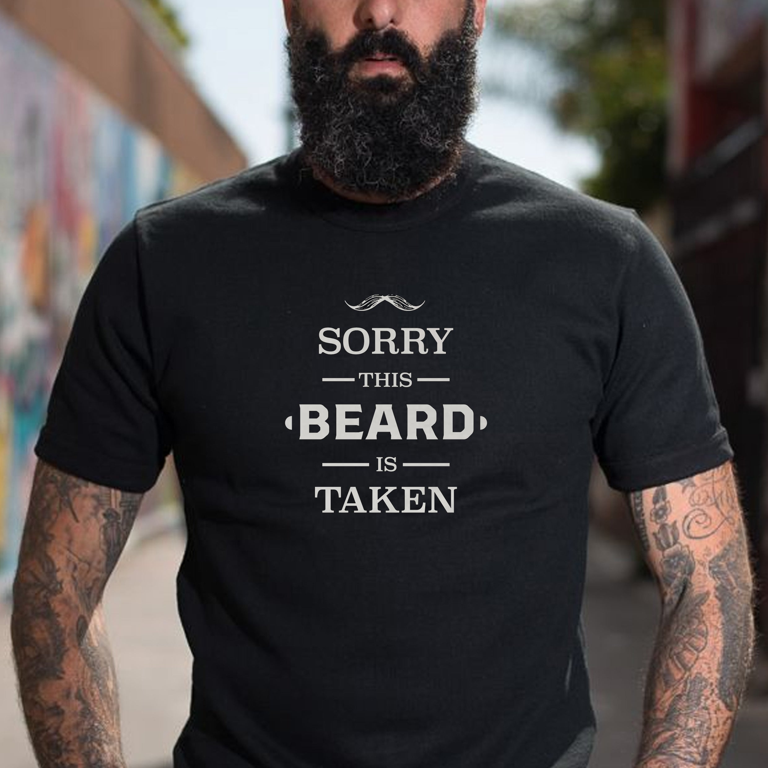 Sorry This Beard is Taken - T Shirt – Mo Bro's